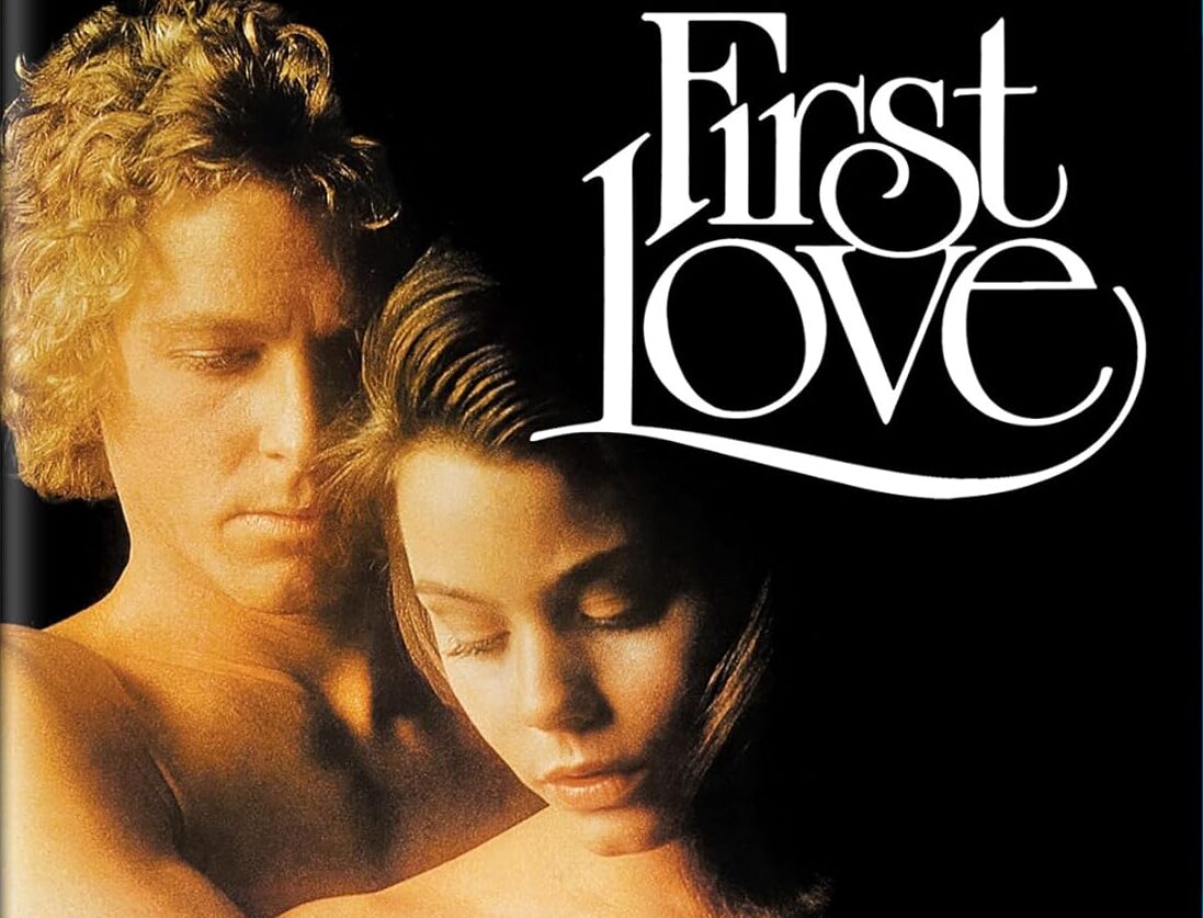 First Love (1977) Kino Lorber Blu-ray Review - The Movie Elite